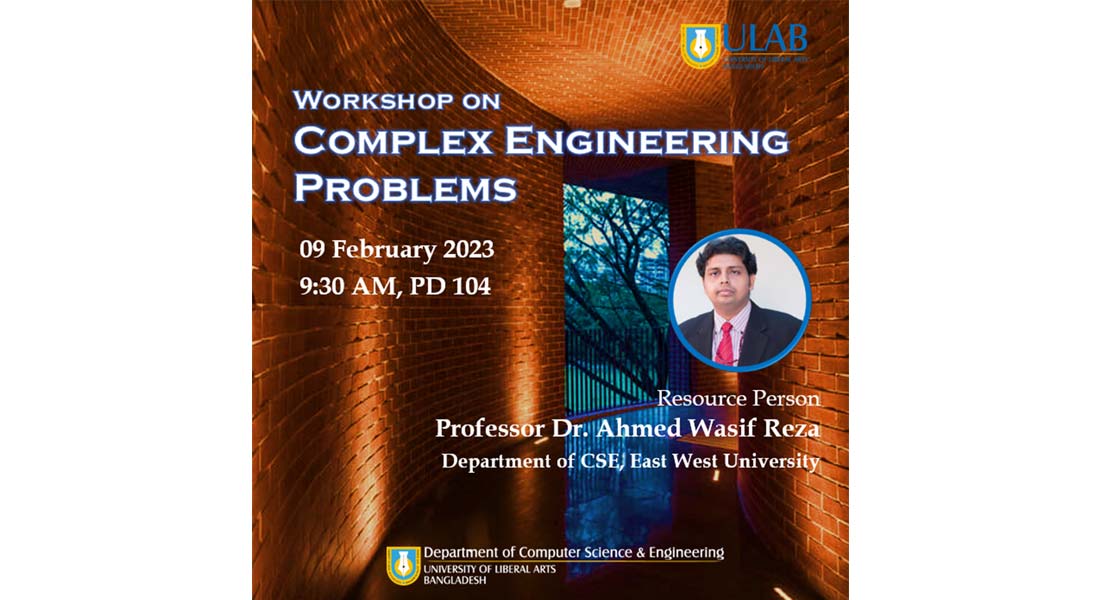 Workshop On Complex Engineering Problems” At Ulab